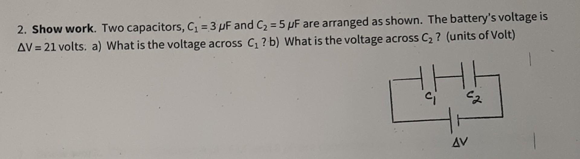 Solved Two capacitors, C1 = 3uF and C2 = 5uF are arranged as | Chegg.com