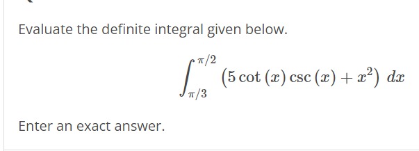 Solved Evaluate the definite integral given | Chegg.com