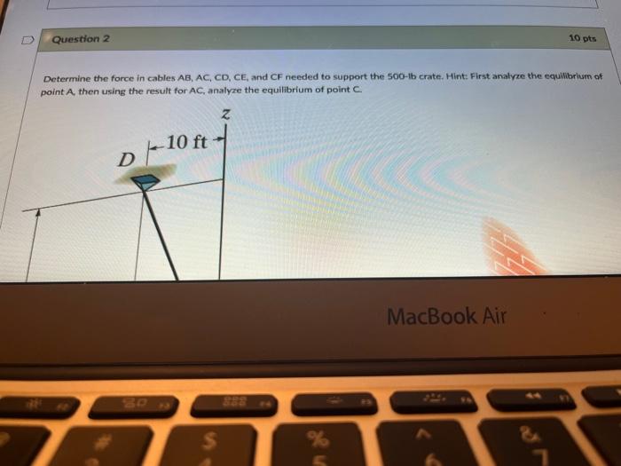 Solved Determine the force in cables AB,AC,CD,CE, and CF | Chegg.com