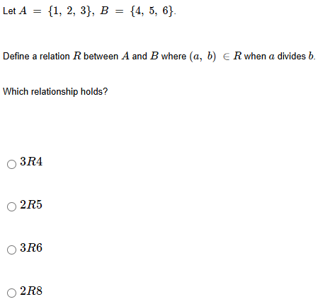 Solved Let A={1,2,3},B={4,5,6}.Define a relation R ﻿between | Chegg.com