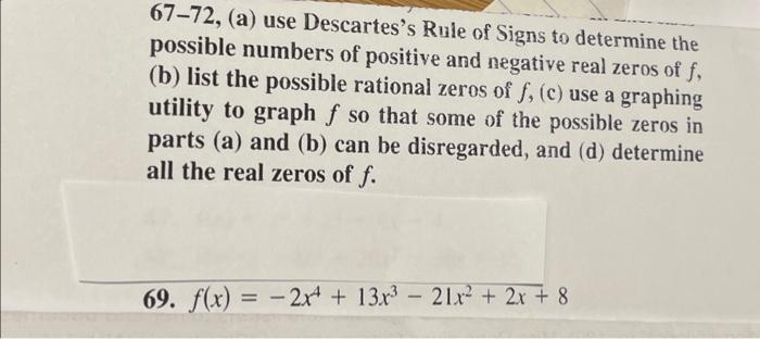 Solved 67-72, (a) use Descartes's Rule of Signs to determine | Chegg.com