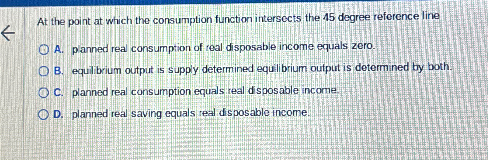 Solved At the point at which the consumption function | Chegg.com