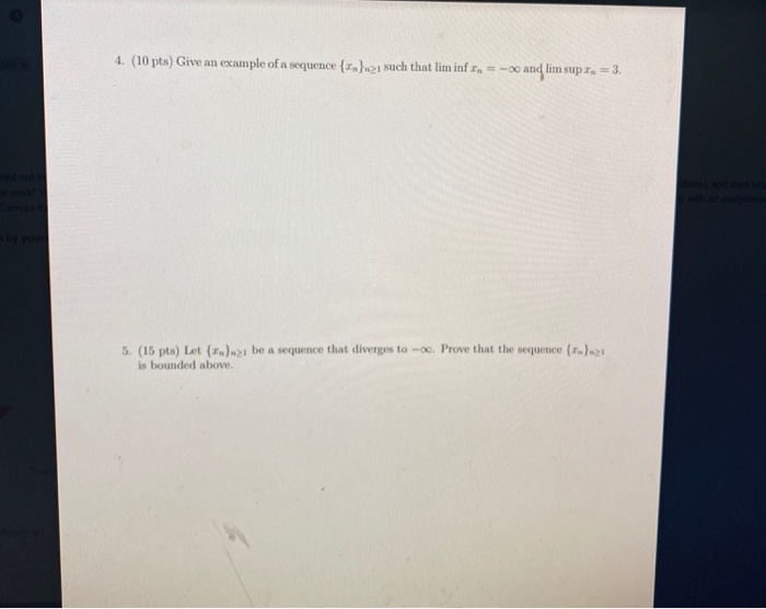 Solved 4. (10 pts) Give an example of a sequence {{n}n21 | Chegg.com