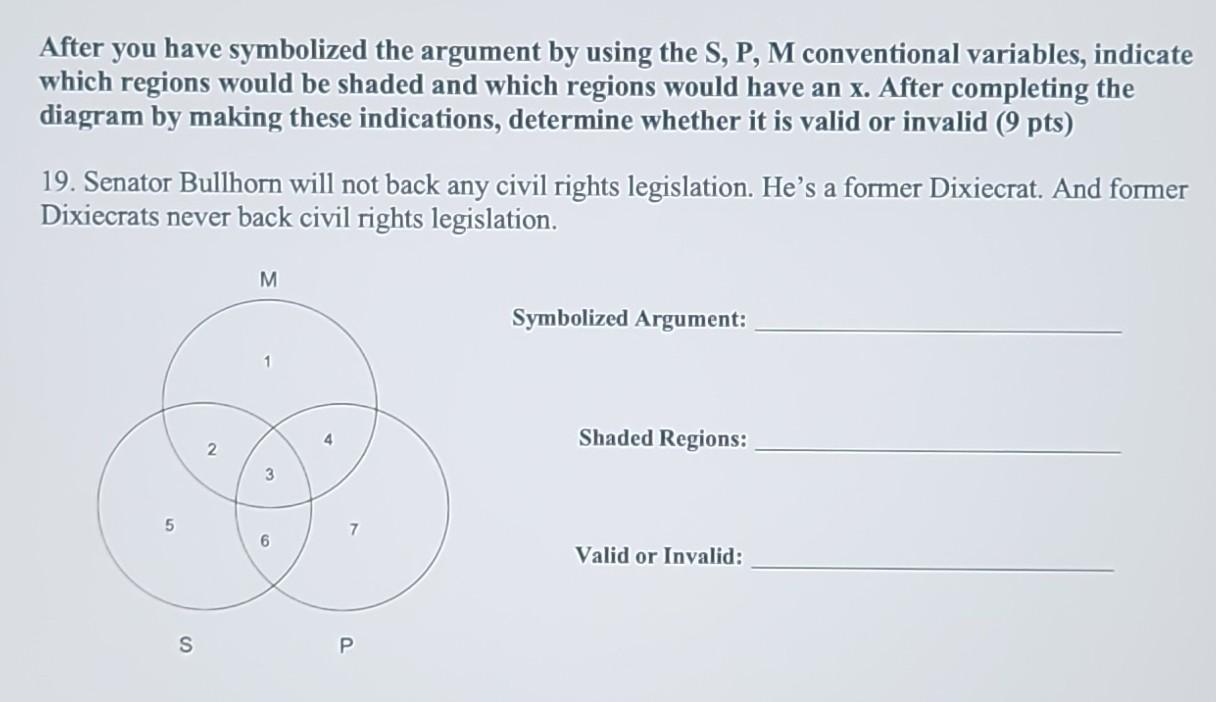 Solved After you have symbolized the argument by using the | Chegg.com