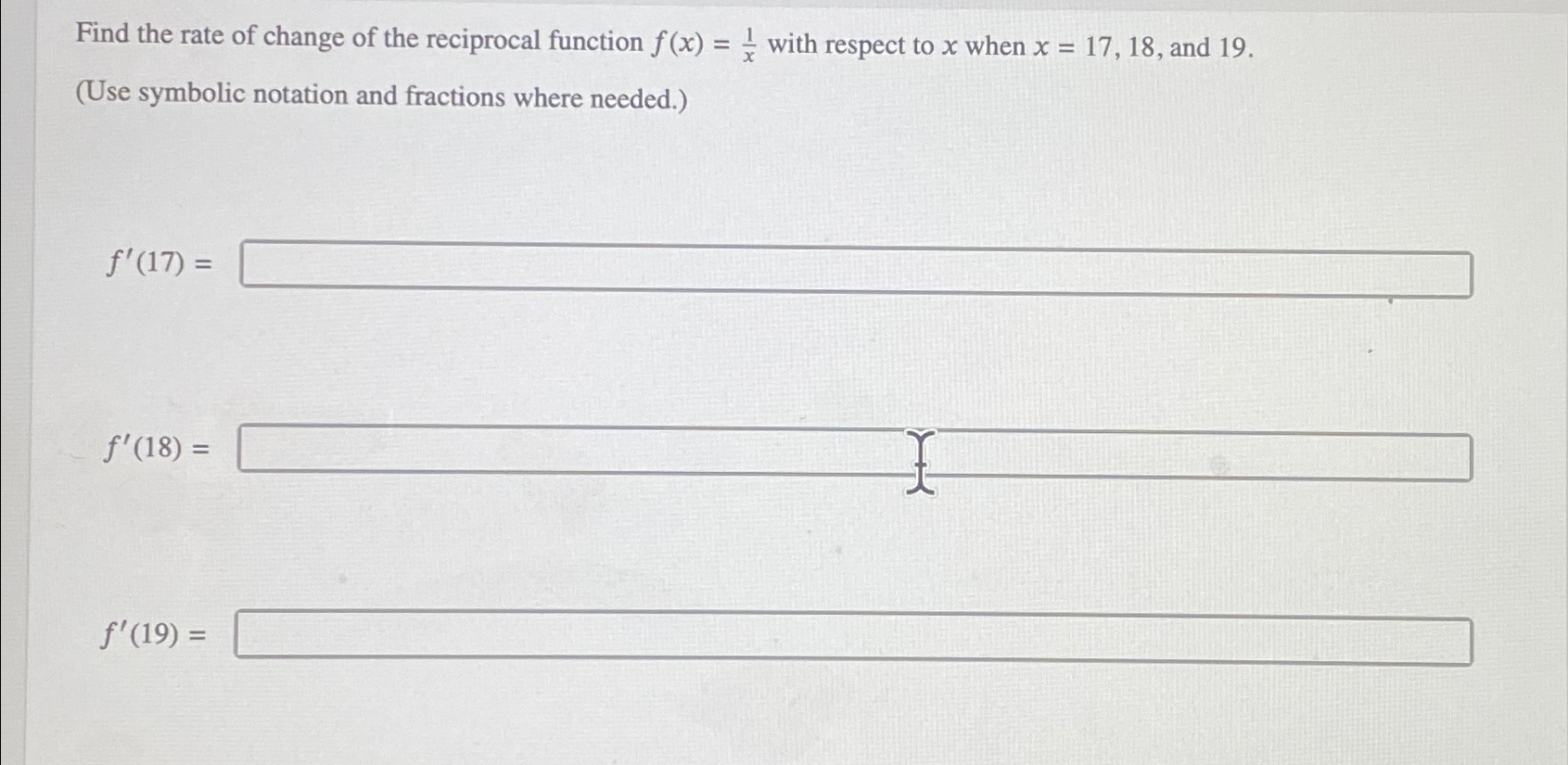 Solved Find the rate of change of the reciprocal function | Chegg.com