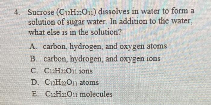 Solved 4. Sucrose (C12H22O11) dissolves in water to form a | Chegg.com