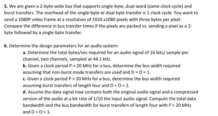 Solved 5. We are given a 2-byte-wide bus that supports | Chegg.com
