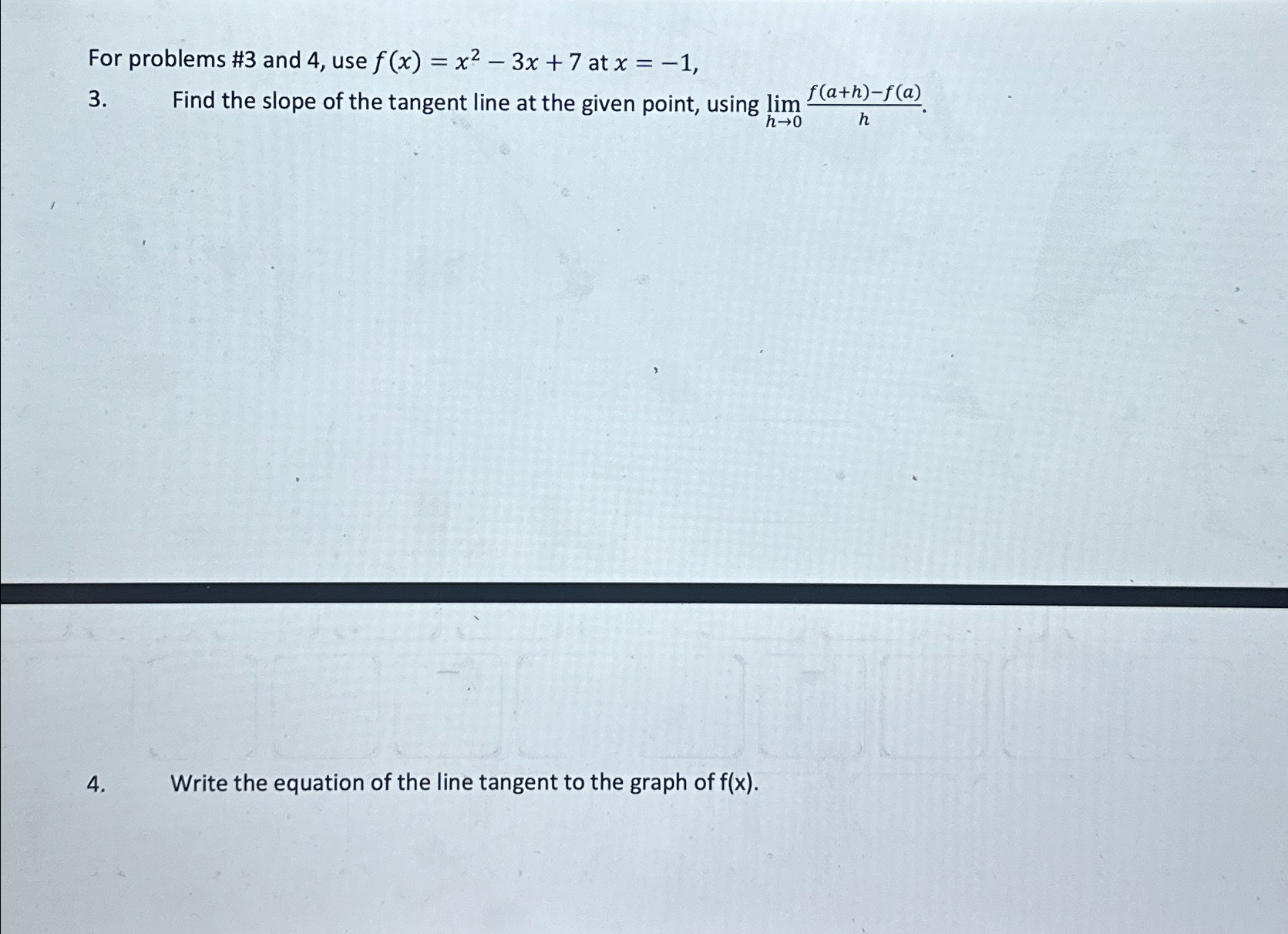 Solved For problems #3 ﻿and 4, ﻿use f(x)=x2-3x+7 ﻿at x=-1,3. | Chegg.com