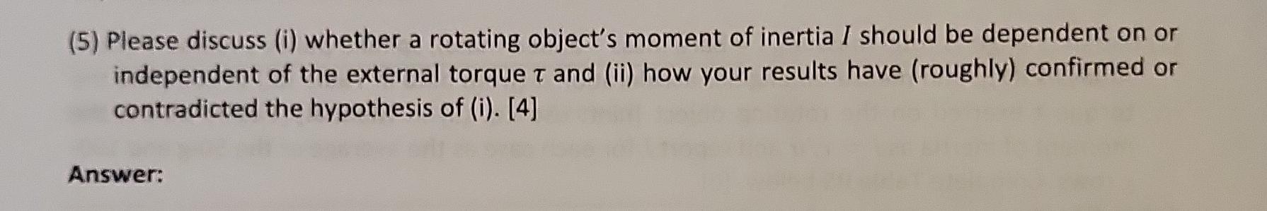 Solved (5) Please discuss (i) whether a rotating object's | Chegg.com
