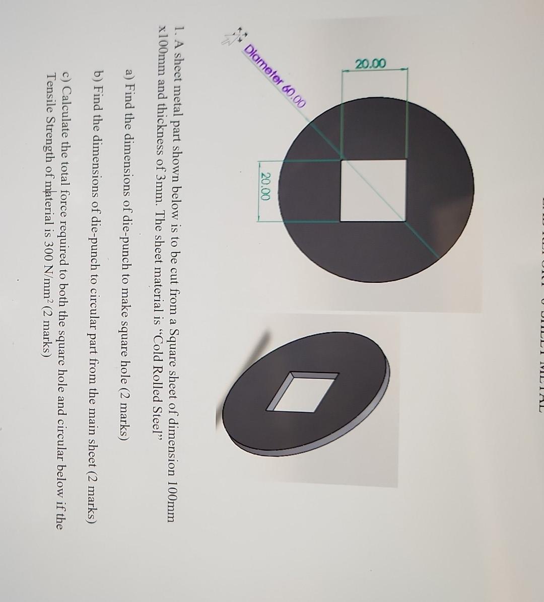 Solved 1. A sheet metal part shown below is to be cut from a | Chegg.com