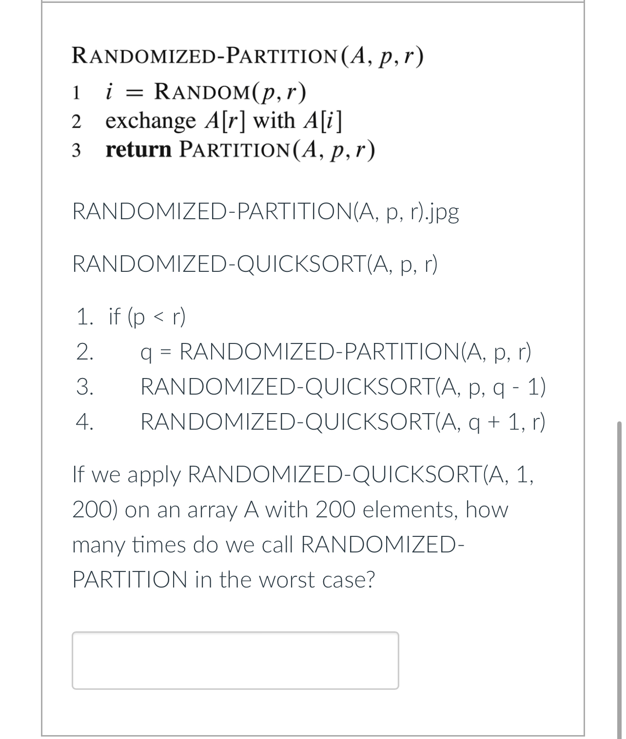 Solved RANDOMIZED-PARTITION (A,p,r)1i=RANDOM(p,r)2 ﻿exchange | Chegg.com