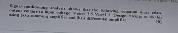 Solved Signal-conditioning analysis shows that the following | Chegg.com