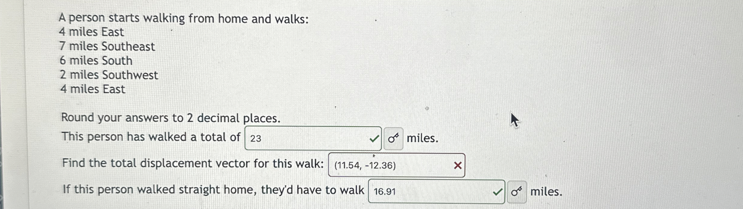 Solved A person starts walking from home and walks:4 ﻿miles | Chegg.com