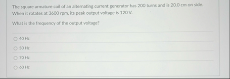Solved The square armature coil of an alternating current | Chegg.com