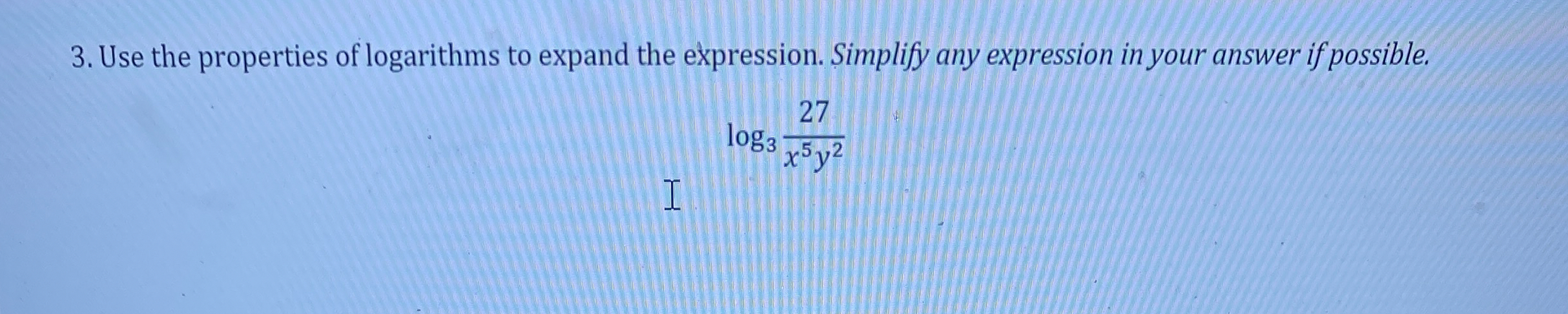 Use the properties of logarithms to expand the | Chegg.com