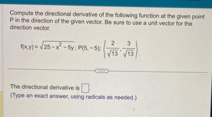 Solved Compute the directional derivative of the following | Chegg.com