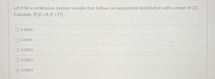 Let X be a continuous random variable that follows an | Chegg.com