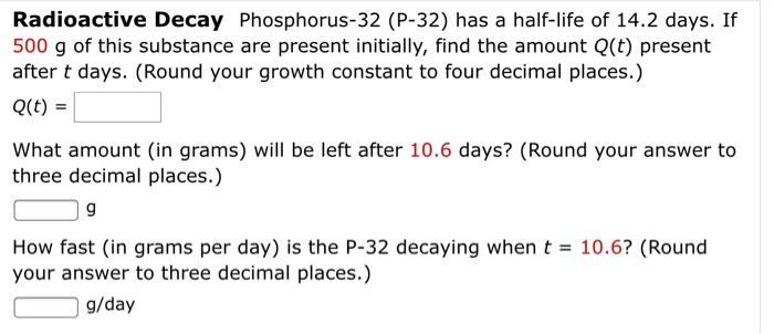 Solved Radioactive Decay Phosphorus-32 (P-32) has a | Chegg.com