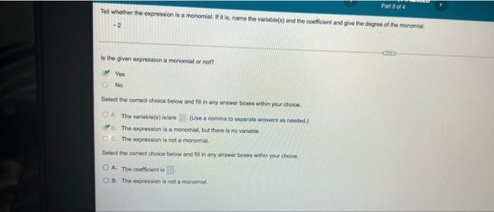 Solved Part 3 014 Tell whether the expression is a monomial. | Chegg.com