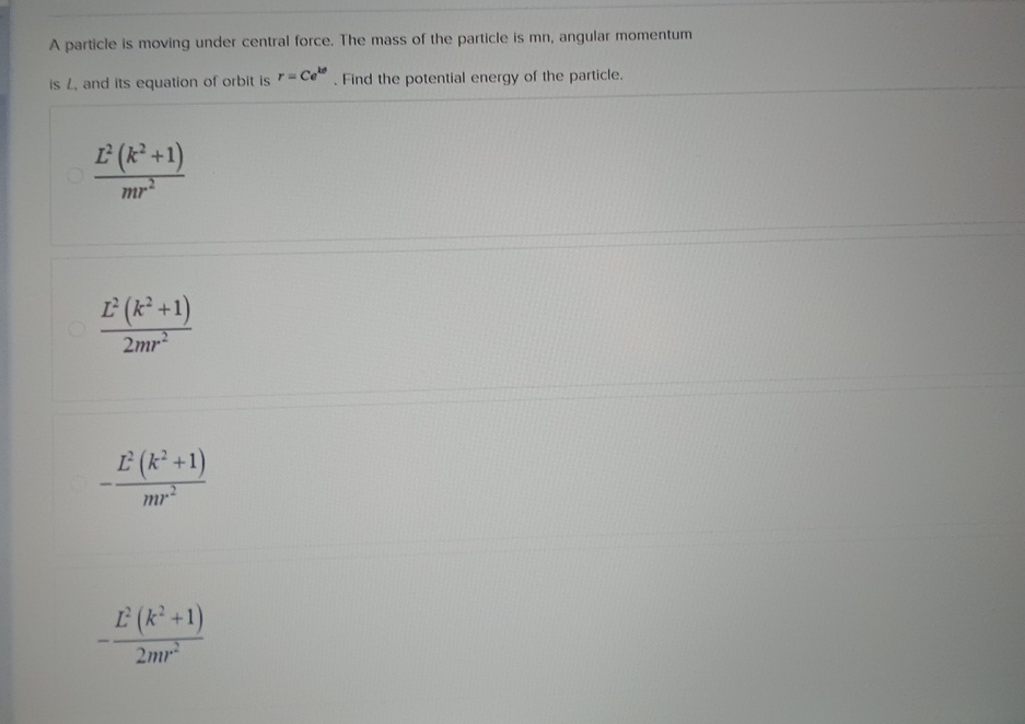 Solved A particle is moving under central force. The mass of | Chegg.com
