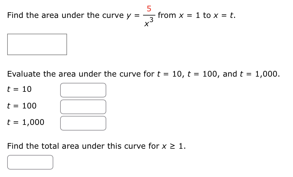 Solved Find the area under the curve y=5x3 ﻿from x=1 ﻿to | Chegg.com