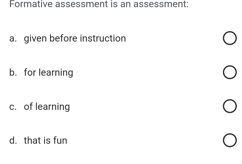 Solved Formative assessment is an assessment:a. ﻿given | Chegg.com