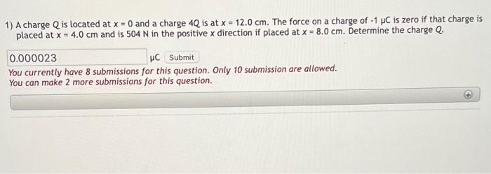 Solved 1) A charge Q is located at x = 0 and a charge 4Q is | Chegg.com