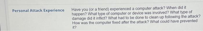 Solved Personal Attack Experience Have you (or a friend) | Chegg.com
