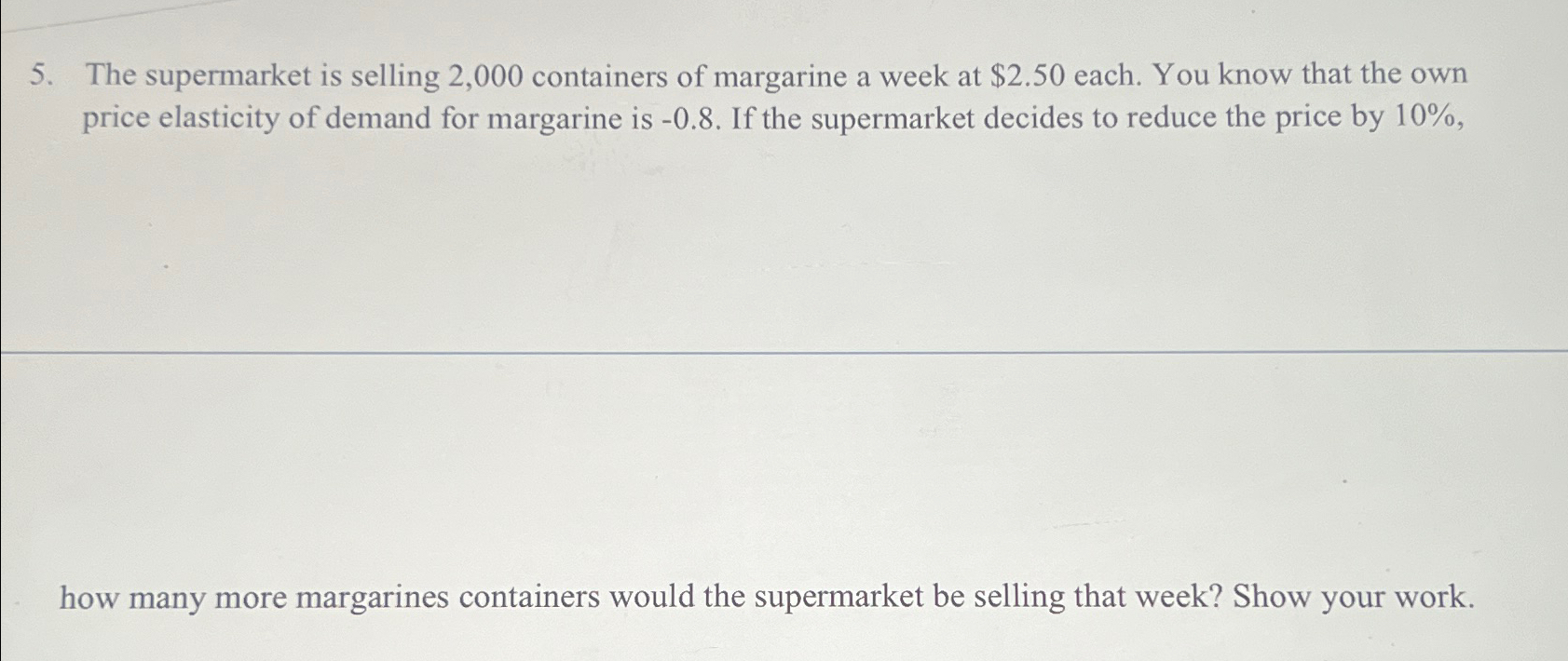 Solved The supermarket is selling 2,000 ﻿containers of | Chegg.com
