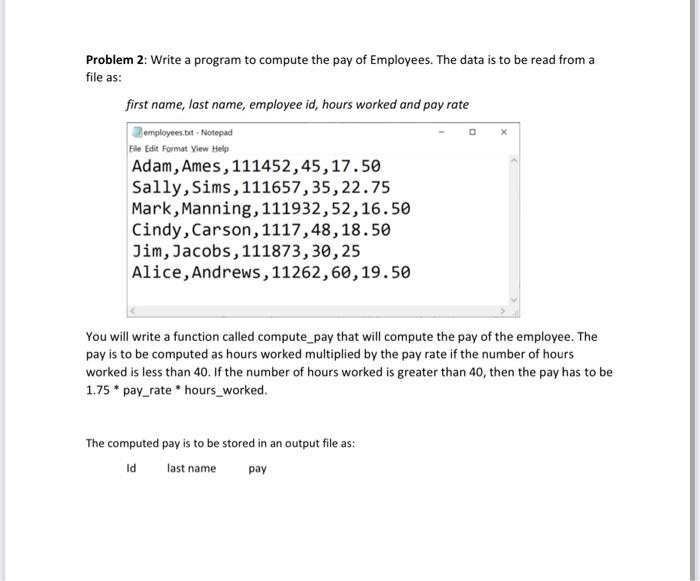 Solved Problem 2: Write a program to compute the pay of | Chegg.com