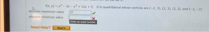 Solved f(x,y)=x3−3x−y3+12y+9,D is quadrilateral whose | Chegg.com