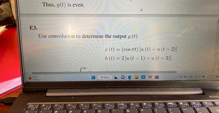Solved Thus, y(t) is even. E3. Use convolution to determine | Chegg.com