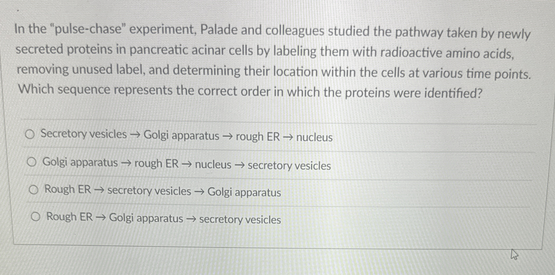 Solved In the "pulse-chase" experiment, Palade and | Chegg.com