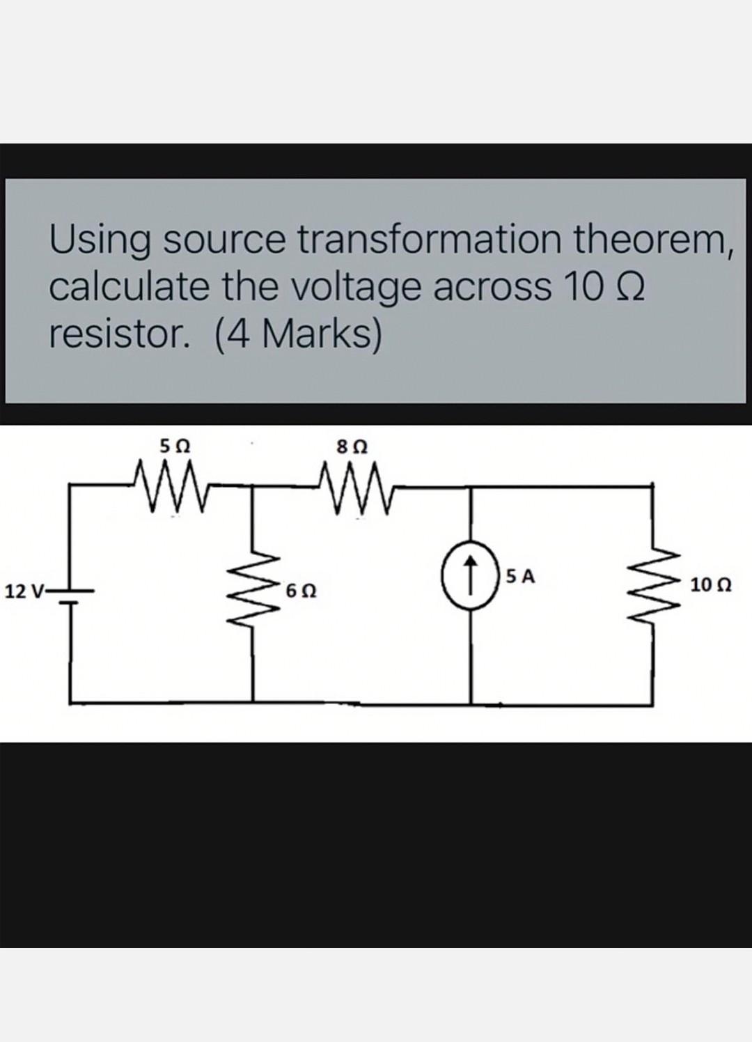 Solved Using source transformation theorem, calculate the | Chegg.com Solved Using source transformation theorem, calculate the | Chegg.com