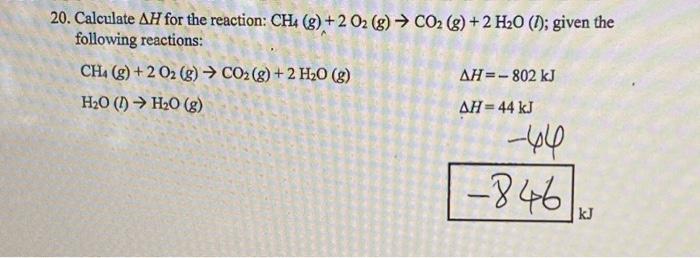 20 Calculate Ah For The Reaction Ch4 G 2 O2 G