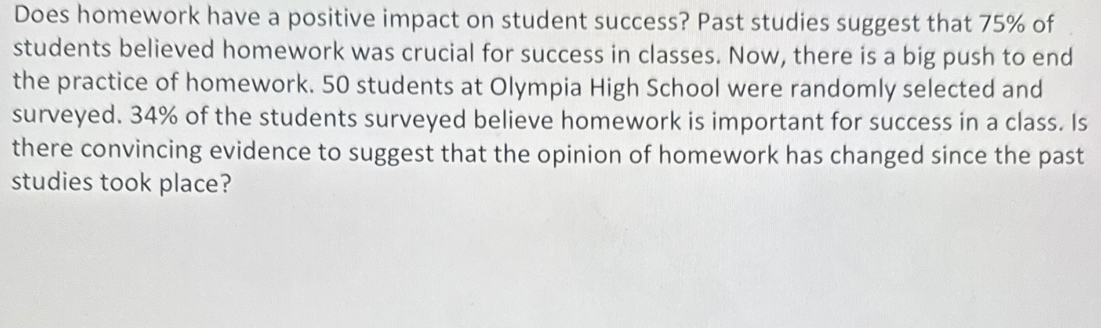 Solved Does homework have a positive impact on student | Chegg.com