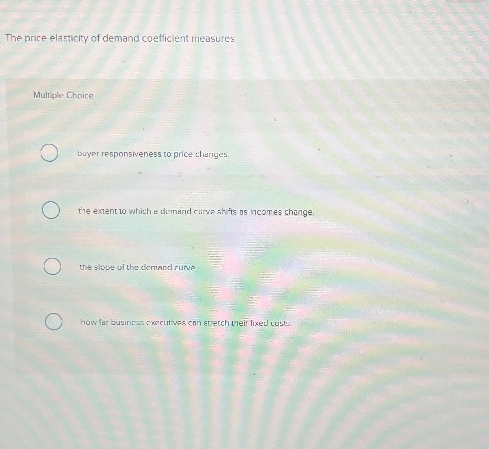 Solved The price elasticity of demand coefficient | Chegg.com