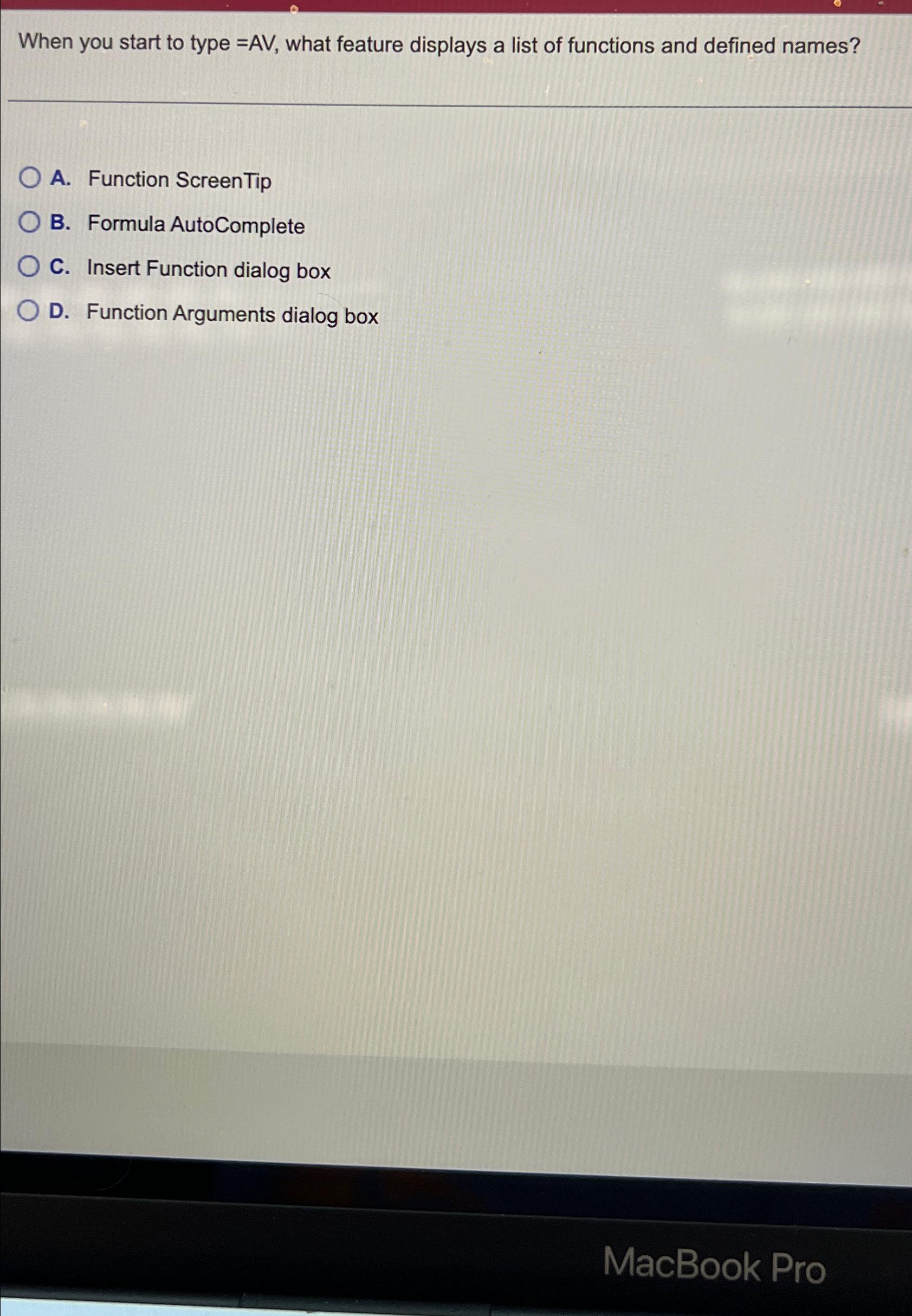 Solved When you start to type =AV, ﻿what feature displays a | Chegg.com