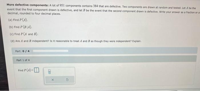 Solved More defective components: A lot of 951 components | Chegg.com