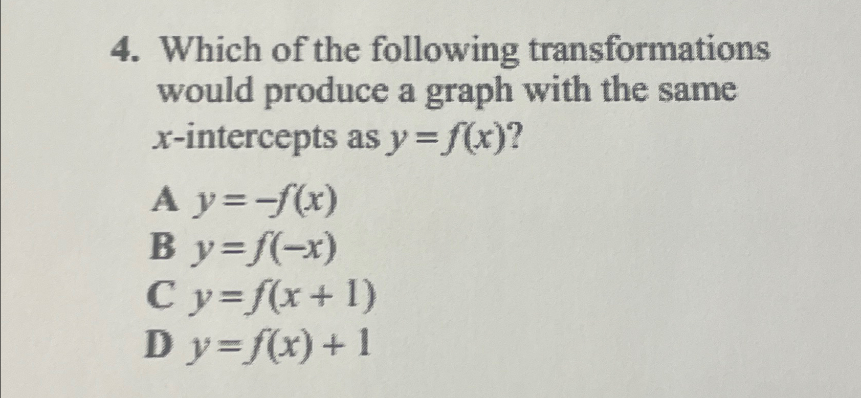 Solved Which of the following transformations would produce | Chegg.com