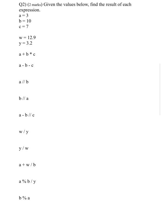 Solved Q2) (2 marks) Given the values below, find the result | Chegg.com