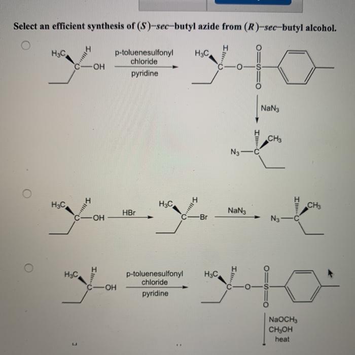 Solved Select an efficient synthesis of (S)-sec-butyl azide | Chegg.com