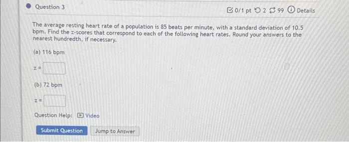 Solved The average resting heart rate of a population is 85 | Chegg.com