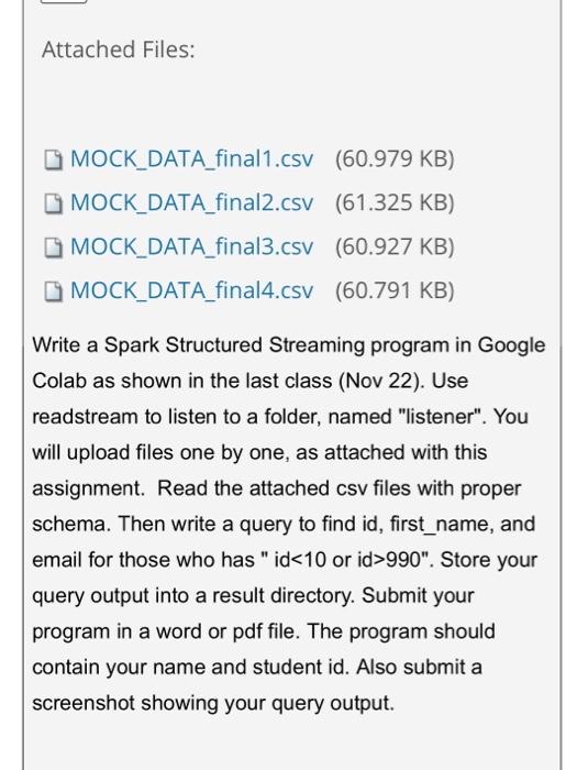 Solved Attached Files: Write a Spark Structured Streaming | Chegg.com