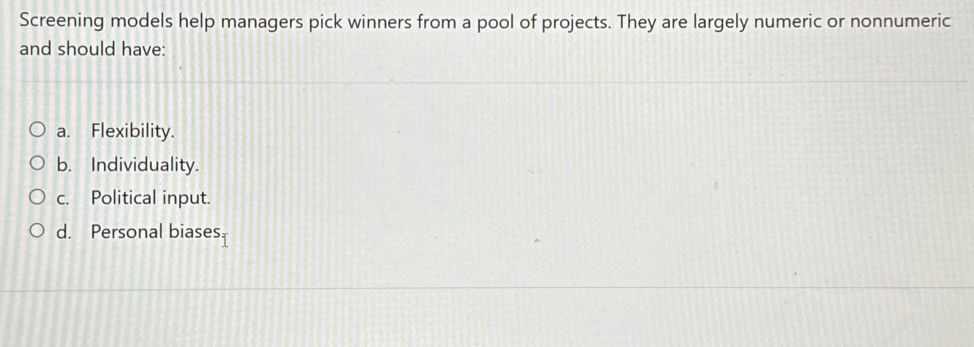 Solved Screening models help managers pick winners from a | Chegg.com