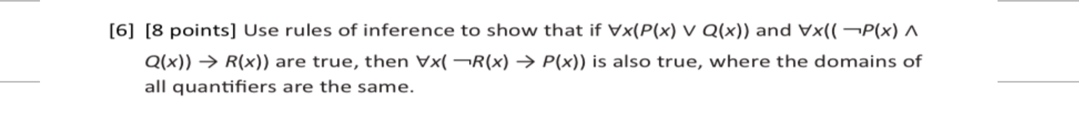 Solved [6] [8 ﻿points] ﻿Use rules of inference to show that | Chegg.com