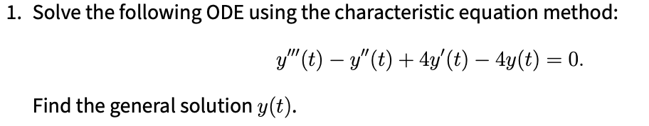Solved Solve the following ODE using the characteristic | Chegg.com