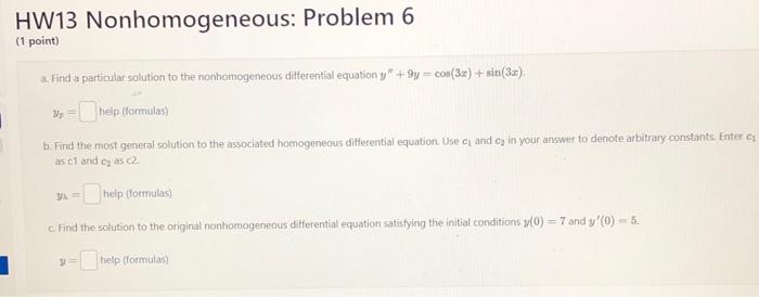 Solved HW13 Nonhomogeneous: Problem 6 (1 point) a. Find a | Chegg.com