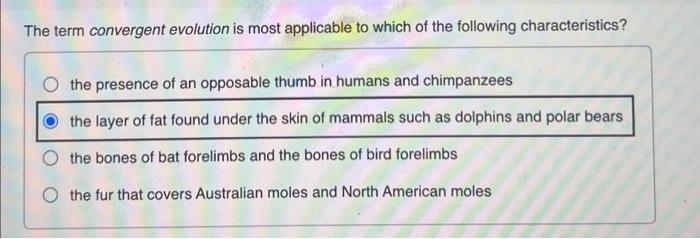 Solved The term convergent evolution is most applicable to | Chegg.com