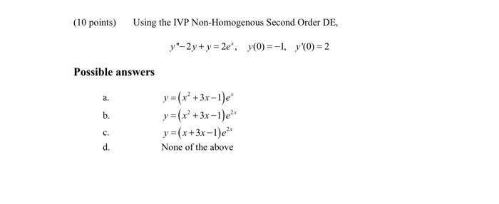 Solved (10 points) Using the IVP Non-Homogenous Second Order | Chegg.com